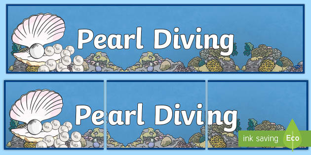 Pearl Diving Display Banner (teacher made) - Twinkl
