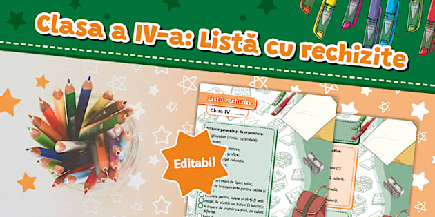 Clasa a IV-a: Listă cu rechizite – Model editabil