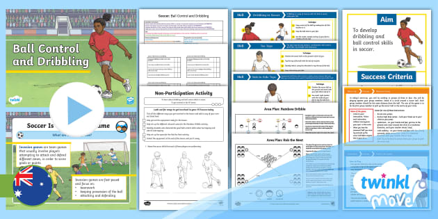 Move PE: Year 3 Soccer: Lesson 1 Ball Control and Dribbling