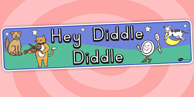 Hey Diddle Diddle Display Banner (teacher made) - Twinkl