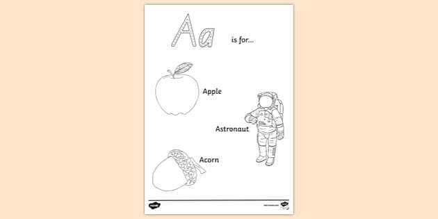 A is For... Colouring Page | Colouring Sheets (teacher made)