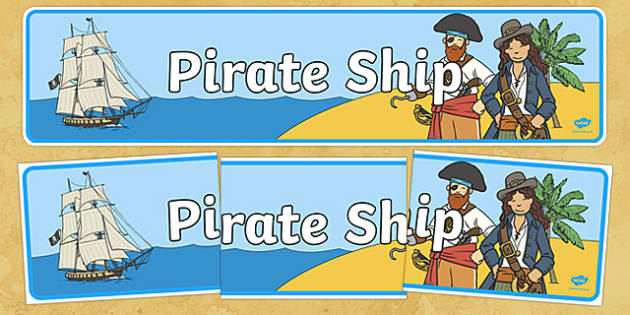 FREE! - Pirate Ship Display Banner (teacher made) - Twinkl