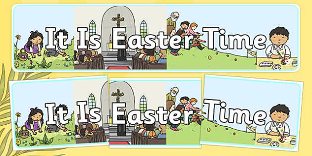 It Is Easter Time Display Banner (teacher made) - Twinkl