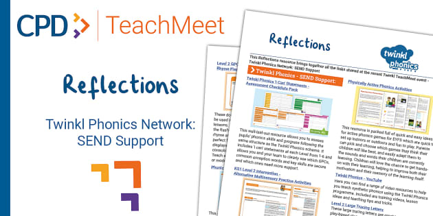 TeachMeet Reflections - Twinkl Phonics Network: SEND Support