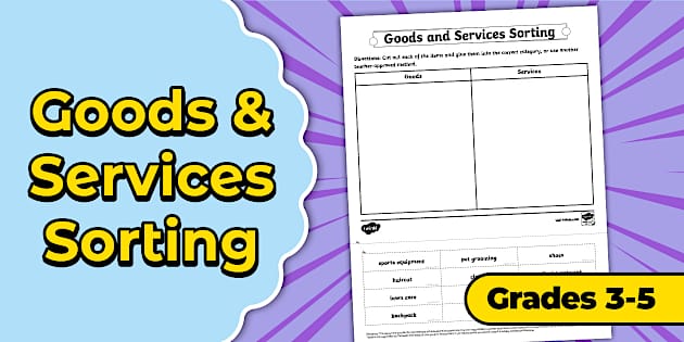 Goods vs Services Worksheet for 3rd-5th Grade | Twinkl USA