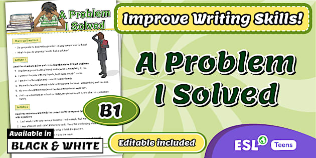ESL Writing: A Problem I Solved [Teens, B1]
