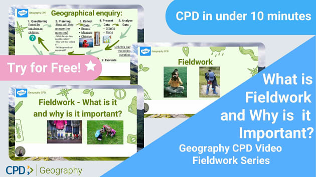 Geography CPD Series: Part One - What is fieldwork in geography, and ...