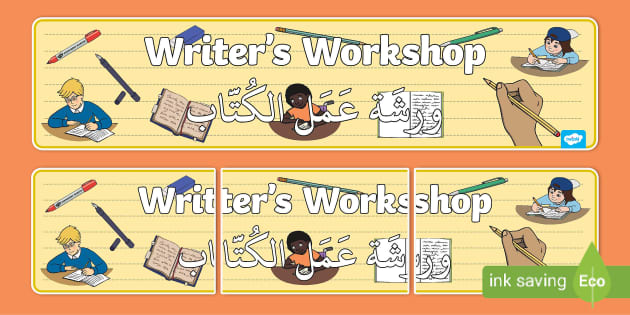 Writer's Workshop Display Banner-Arabic&English - Twinkl