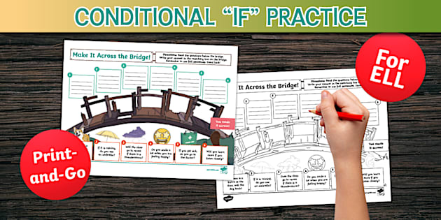Make It Across the Bridge! If Conditionals for ELL Newcomers
