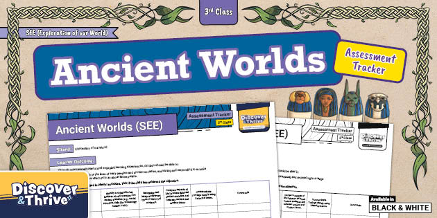 Ancient Worlds Assessment Tracker 3rd Class