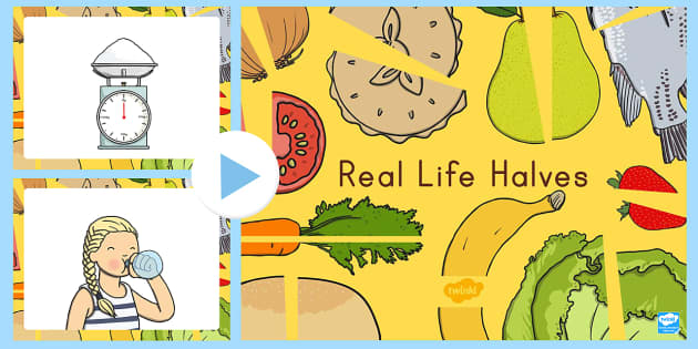 Real Life Halves PowerPoint - Teaching Half Resources Game Twinkl