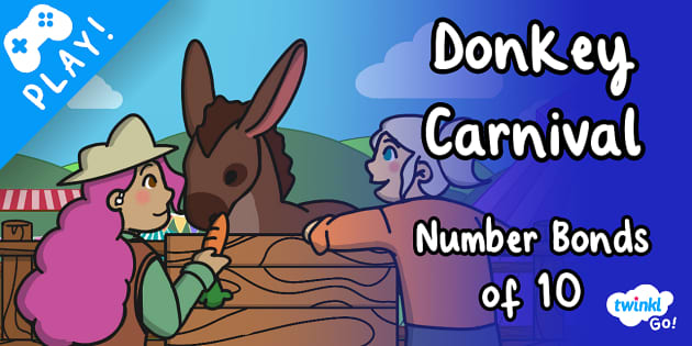 👉 Number Bonds to 10 Game - Donkey Carnival | Twinkl Go!