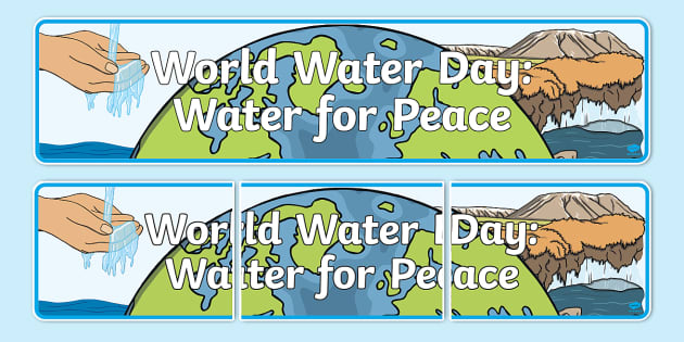 World Water Day Display Banner (teacher made) - Twinkl
