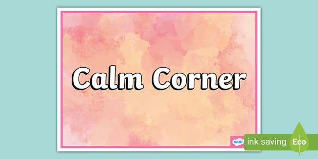Pink Yellow Watercolour Calm Corner Display Poster - Twinkl