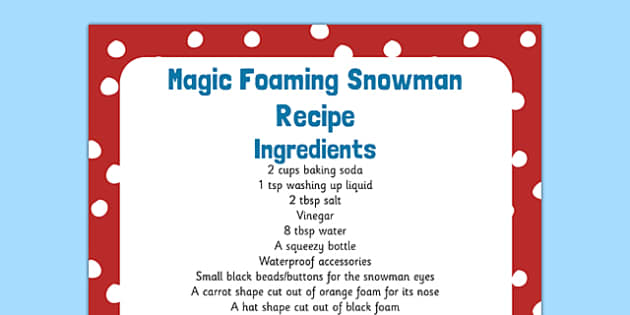 Magic Foaming Snowman Recipe (teacher made) - Twinkl