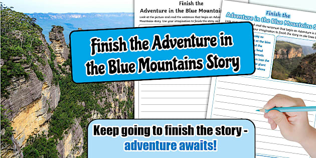 Finish the Adventure in the Blue Mountains Story Worksheet