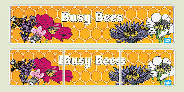 👉 Busy Bees Display Banner Busy Bee Display Banner