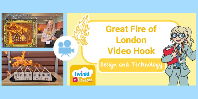 KS1 Ages 5 7 Great Fire Of London Themed Video Hook Design Technology ks1-ages-5-7-great-fire-of-london-themed-video-hook-design-technology