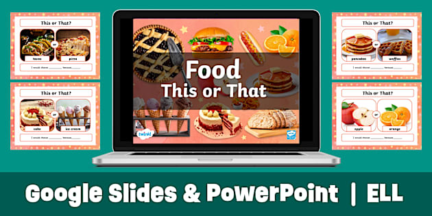 Food This or That PowerPoint & Google Slides for ELL