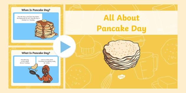 When is Pancake Day? PowerPoint (teacher made) - Twinkl
