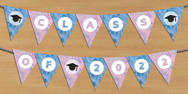 Class of 2022 Bunting | Leavers' Resources | Beyond - Twinkl
