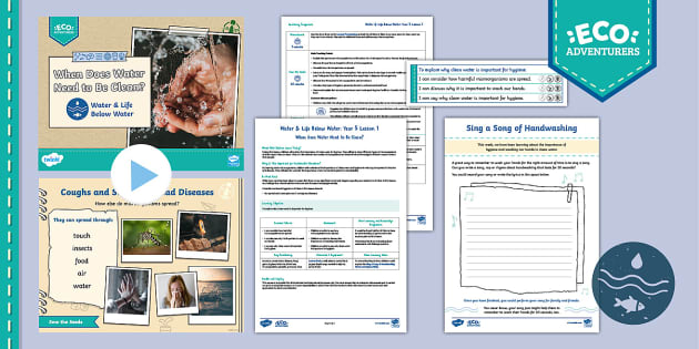 Year 5 Lesson 1 - When Does Water Need to Be Clean? - Twinkl