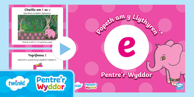 Pentre'r Wyddor: Popeth am y Llythyren e (teacher made)
