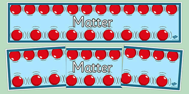 Matter Display Banner (teacher made) - Twinkl