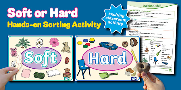 Soft or Hard Hands-on Sorting Activity