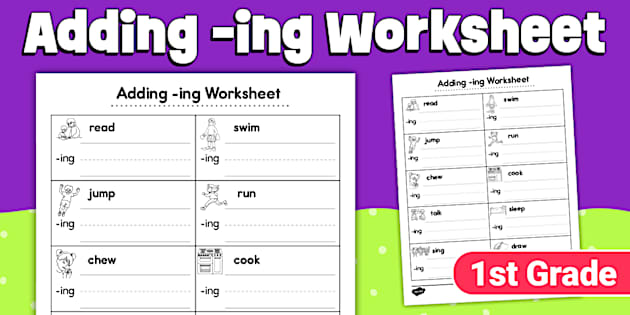 First Grade Adding -ing Worksheet