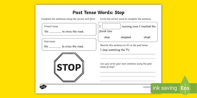 Past Tense Words - Stop Worksheet - Twinkl