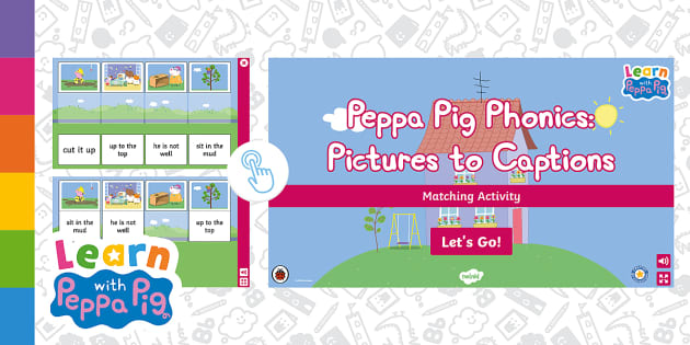 Peppa Pig: Pictures to Captions Interactive Matching Game