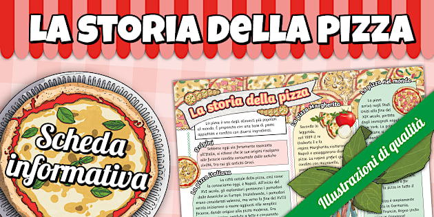 Scheda informativa: La storia della pizza