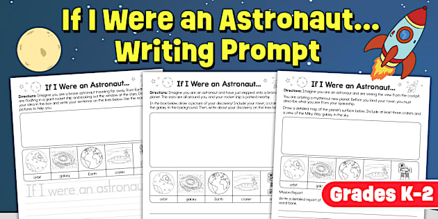 If I Were an Astronaut... Writing Prompt Worksheet