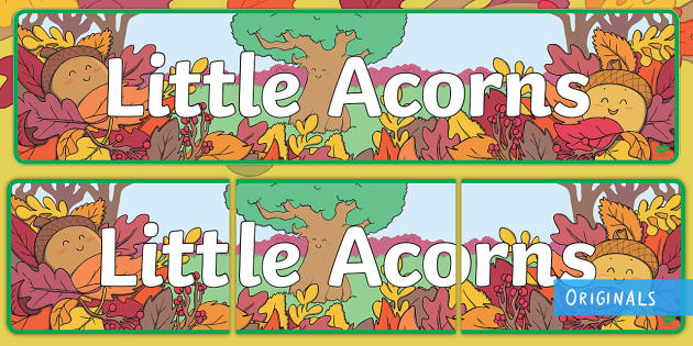 Little Acorns Display Banner (teacher made) - Twinkl