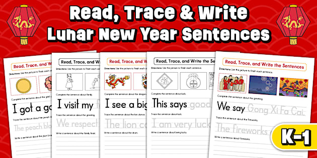 Read, Trace, and Write Lunar New Year Sentences Worksheets for K-1st Grade