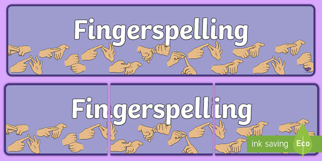 Fingerspelling Display Banner (Teacher-Made) - Twinkl