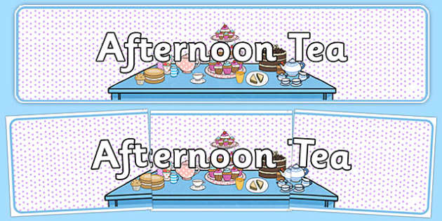 Afternoon Tea Role Play Banner (teacher made)