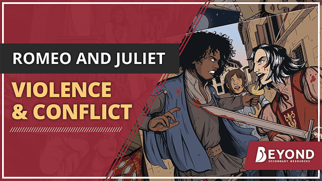 Themes: Violence and Conflict | Romeo and Juliet | Quickfire Video