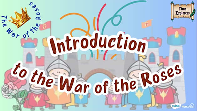 Time Explorers: The War of the Roses - Twinkl