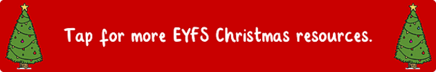 Early Years Christmas Activities for Ages 4-5 - Twinkl