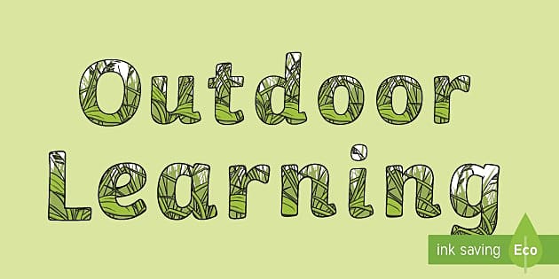 8 Reasons Outdoor Education Is Essential For Kids - Twinkl