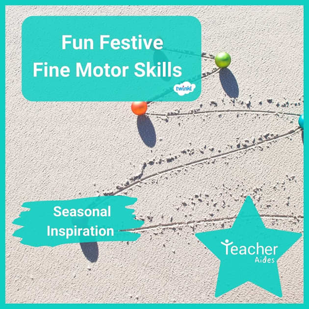This week the Twinkl TA team shares their top 10 Fun Festive Fine Motor ...