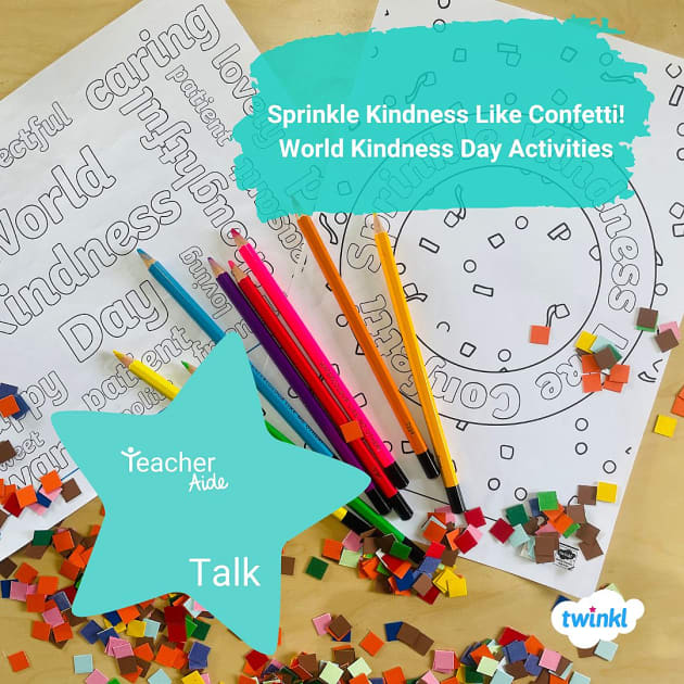 Sprinkle Kindness Like Confetti! World Kindness Day Activities