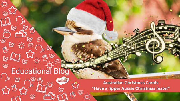 Australian Christmas Carols | Twinkl Blog - Twinkl
