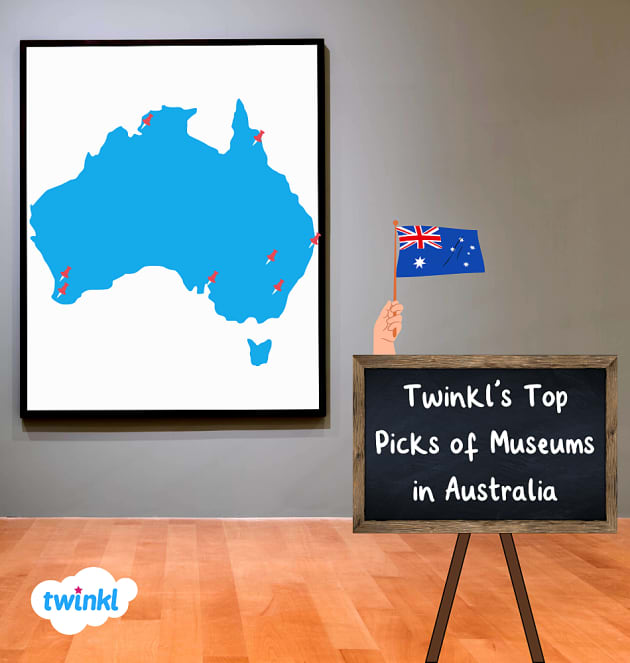 Twinkl’s Top Picks of Museums in Australia - Twinkl