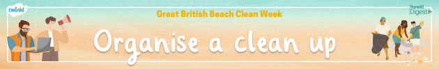 Great British Beach Clean Week starts here - how can you help? - Twinkl ...