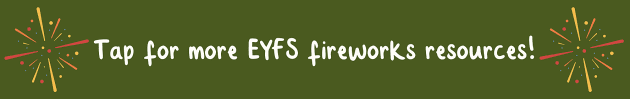 Firework Activities for Early Years Children Aged 0-5