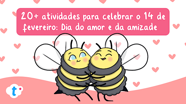 São Valentim: 20+ atividades para celebrar o dia do amor