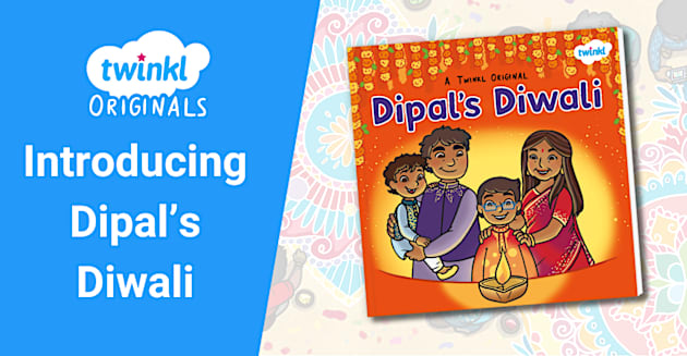 Introducing the Twinkl Originals Diwali Book: Dipal's Diwali